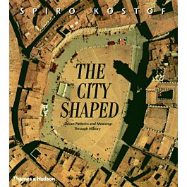 Architectura & Natura - The City Shaped - Urban Patterns and Meanings ...