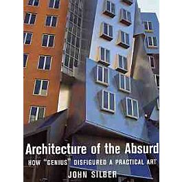 Architectura & Natura - Architecture of the Absurd. How "Genius ...