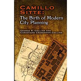 Architectura & Natura - Camillo Sitte: the Birth of Modern City Planning