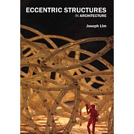 Architectura & Natura - Eccentric Structures in Architecture