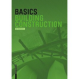 Architectura & Natura - Basics Building Construction