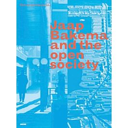 Architectura & Natura - Jaap Bakema and the Open Society