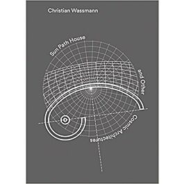 Architectura & Natura - Christian Wassmann - Sun Path House and Other ...