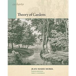 Architectura & Natura - Jean-Marie Morel - Theory of Gardens