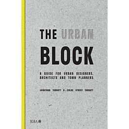 Architectura & Natura - The Urban Block - A Guide for Urban Designers ...