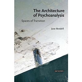 Architectura & Natura - The Architecture of Psychoanalysis - Spaces of Transition