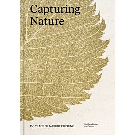 Architectura & Natura - Capturing Nature - 150 Years of Nature Printing
