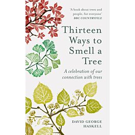 Architectura & Natura - Thirteen Ways to Smell a Tree