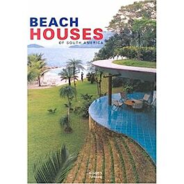 Architectura & Natura - Beach houses of South America