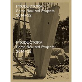 Architectura & Natura - PRODUCTORA - Some Realized Projects 2014—22