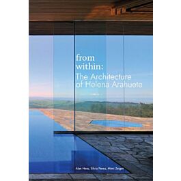 Architectura & Natura - From Within - The Architecture of Helena Arahuete
