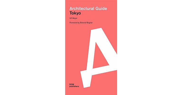 Architectura & Natura - Architectural Guide Tokyo