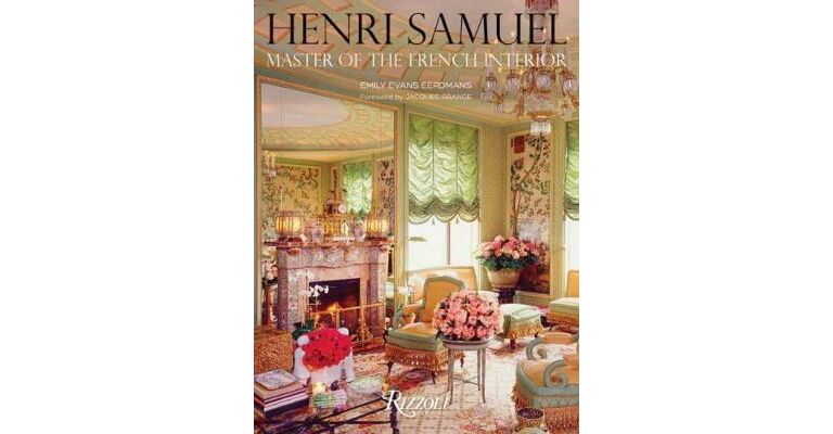 Architectura & Natura - Henri Samuel - Master of the French Interior
