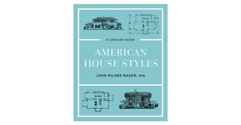 Architectura & Natura - American House Styles - A Concise Guide (Second ...