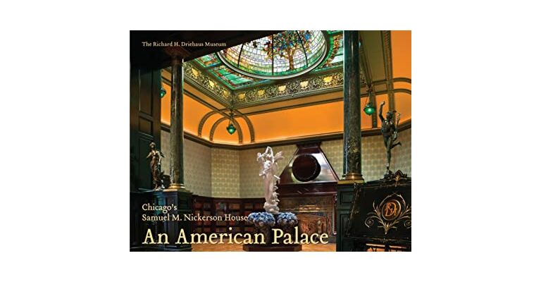 Architectura & Natura - An American Palace, Chicago's Samuel M ...