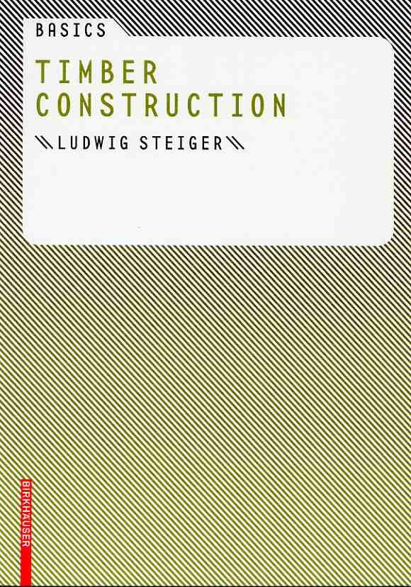 Architectura & Natura - Basics - Timber Construction Architectura & Natura - Basics - Timber Construction