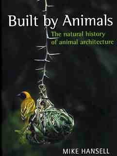Architectura & Natura - Built by Animals : The Natural History of ...