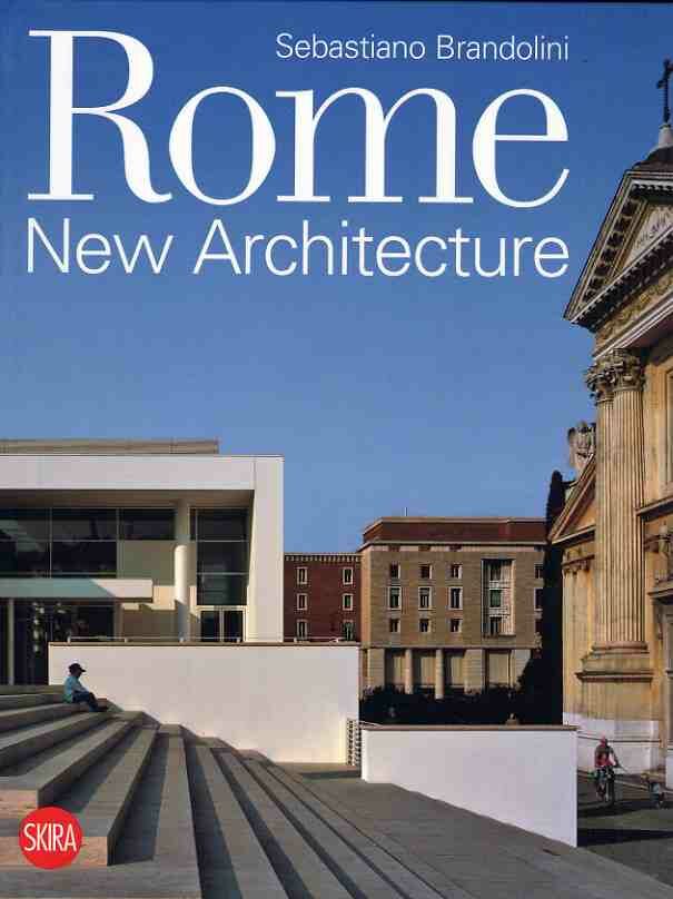 Architectura & Natura - Rome New Architecture