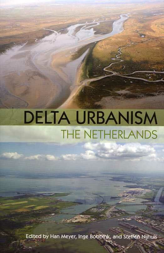 Architectura & Natura - Delta Urbanism - The Netherlands