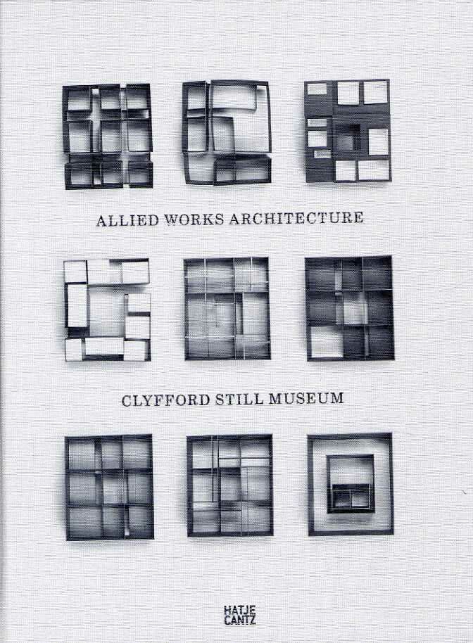 Architectura & Natura - Allied Works Architecture - Clyfford Still Museum