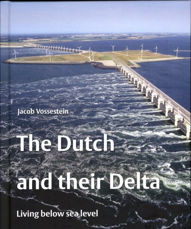 Architectura & Natura - The Dutch and their Delta