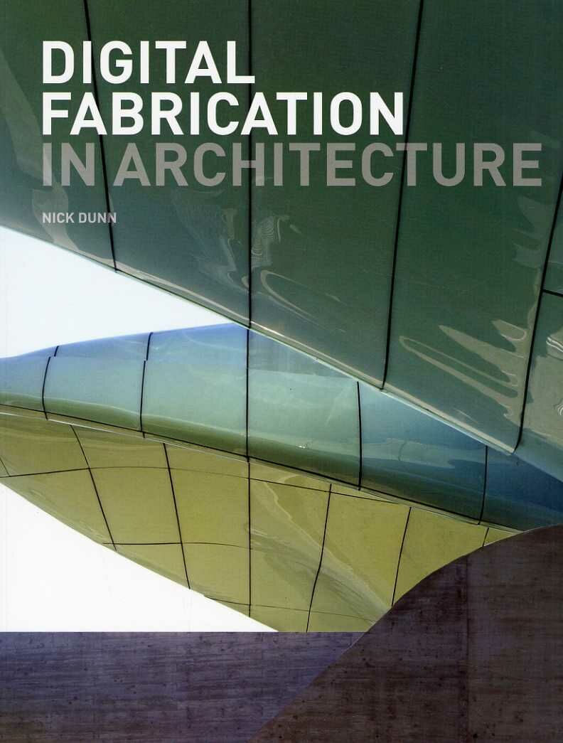 Architectura & Natura - Digital Fabrication in Architecture