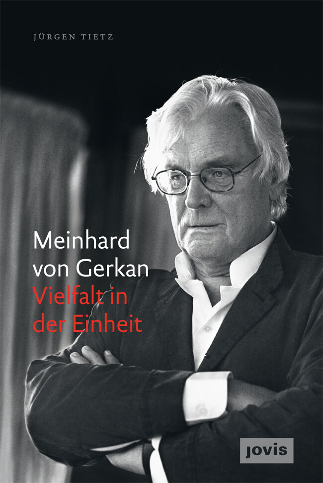 Architectura & Natura - Meinhard von Gerkan - Vielfalt in der Einheit