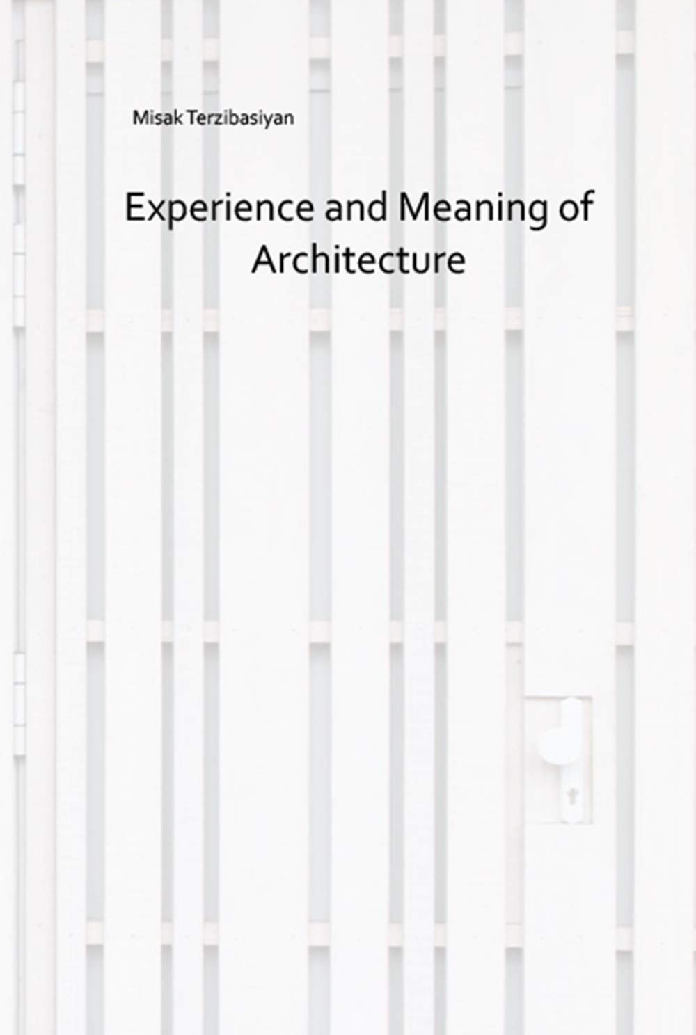 Architectura And Natura Experience And Meaning In Architecture
