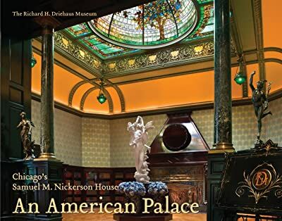Architectura & Natura - An American Palace, Chicago's Samuel M ...