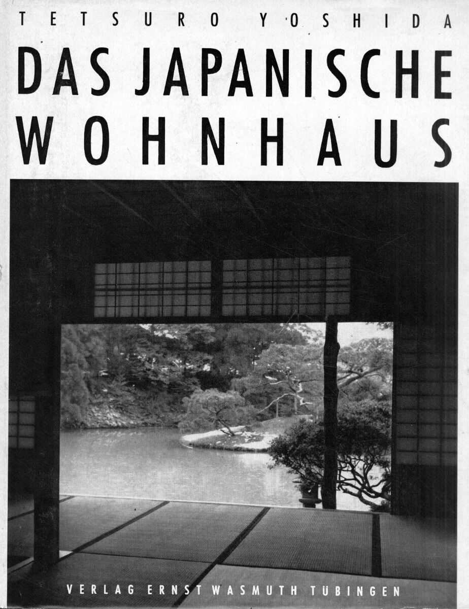 Architectura & Natura - Das Japanische Wohnhaus